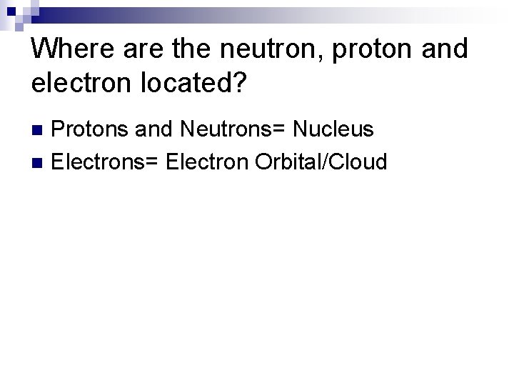 Parts of the Atom Physics 3 Parts of