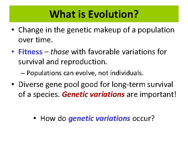 Evolution Darwins Ideas HardyWeinberg Evidence for Evolution Speciation