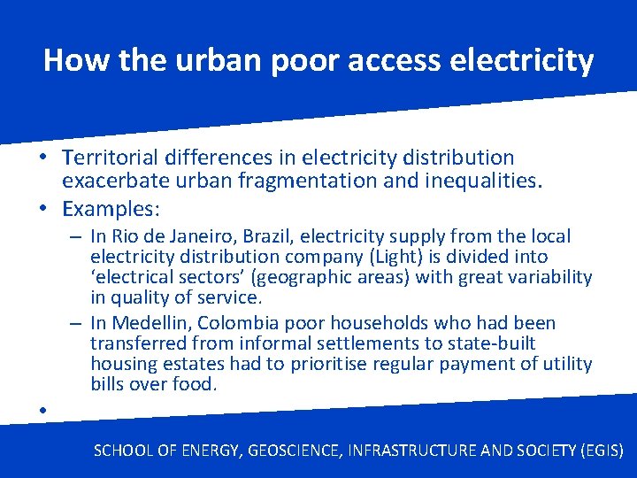 SCHOOL OF ENERGY GEOSCIENCE INFRASTRUCTURE AND SOCIETY Urban