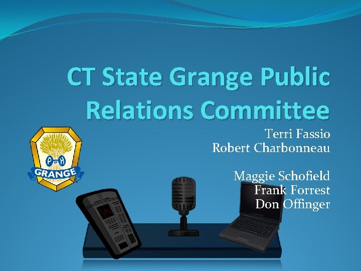 CT State Grange Public Relations Committee Terri Fassio