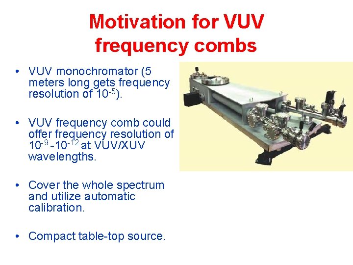 VUV Frequency combs Phasecoherent synthesis of the electromagnetic
