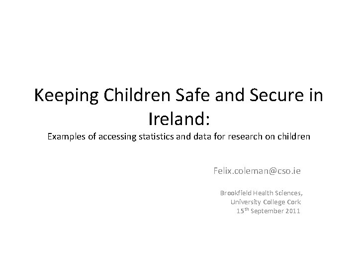 Keeping Children Safe and Secure in Ireland Examples