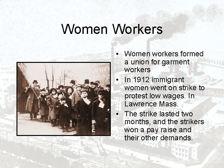 The Factory System The conditions of factory workers