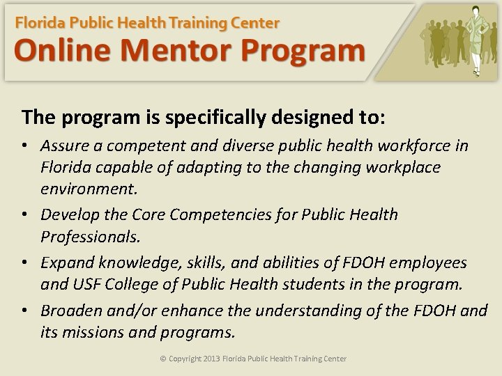 A Brief Overview Copyright 2013 Florida Public Health