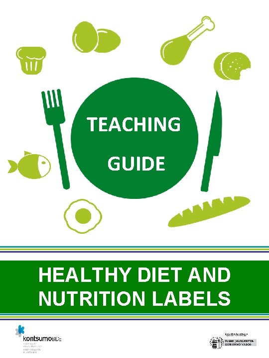 TEACHING GUIDE HEALTHY DIET AND NUTRITION LABELS TEACHING