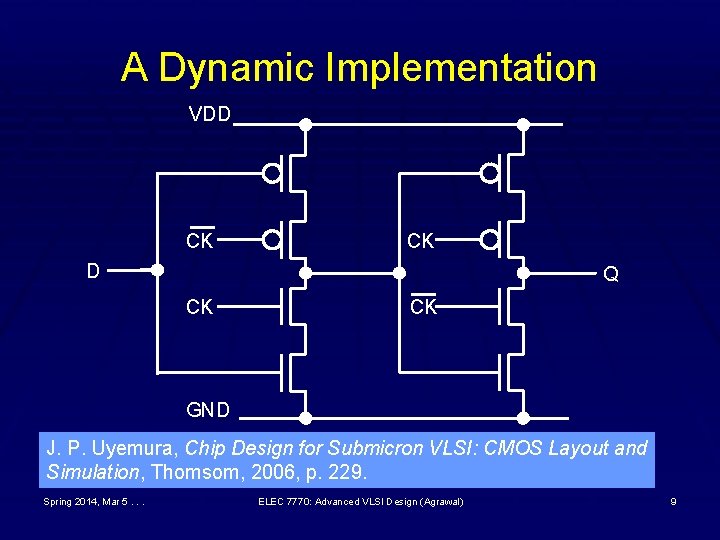 ELEC 7770 Advanced VLSI Design Spring 2014 A