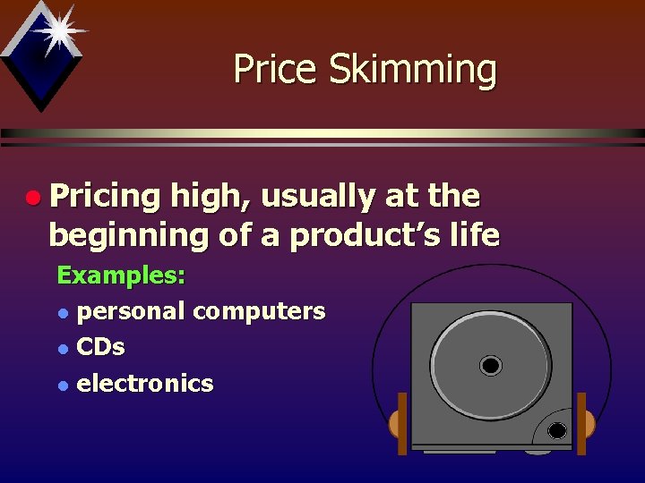 Chapter Seventeen Pricing Strategies and Tactics Objectives b