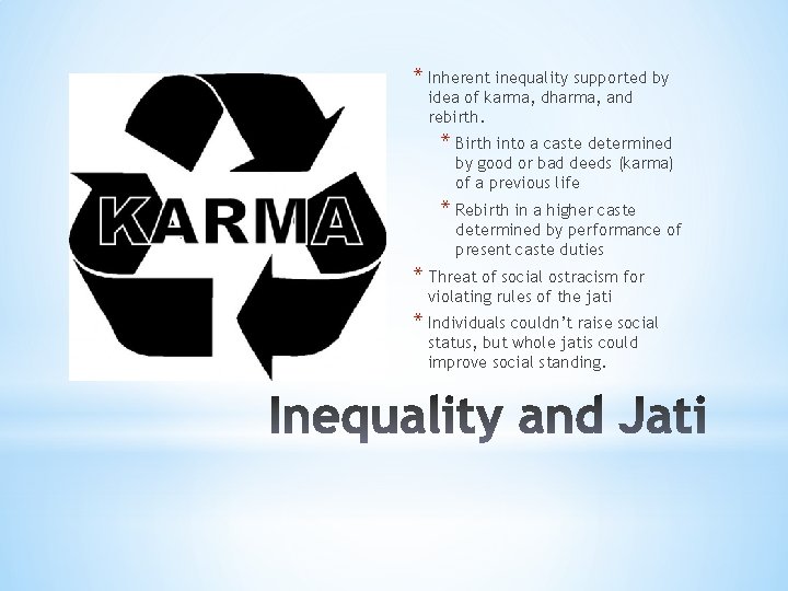 Caste as Varna and Jati Caste actually comes