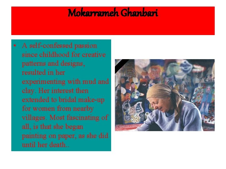 Mokarrameh Ghanbari Self made Persian painter Her History