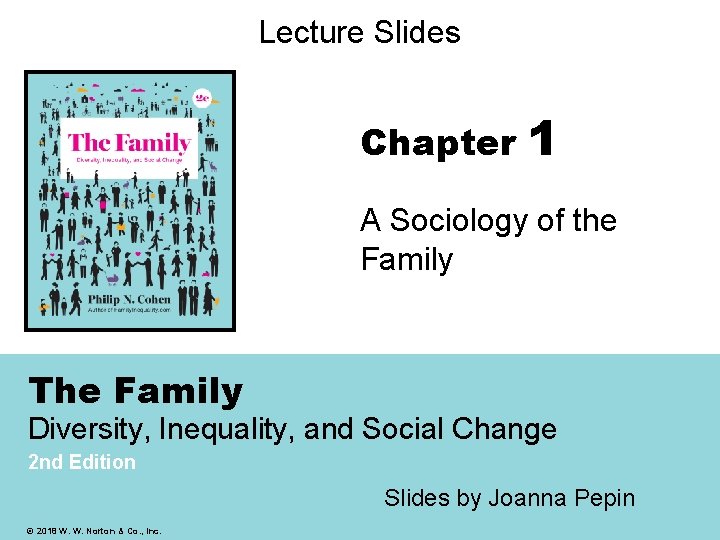 Lecture Slides Chapter 1 A Sociology of the