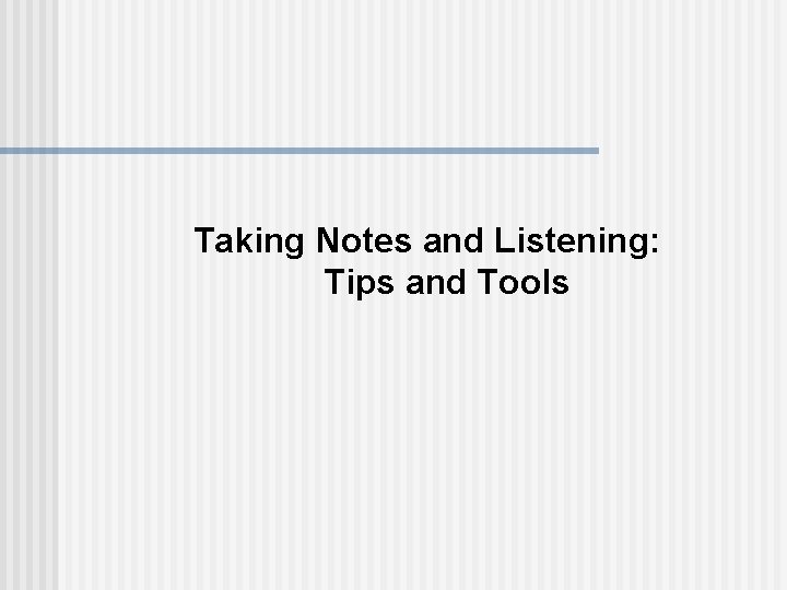 Study Skills and Taking Notes Tips and Tools