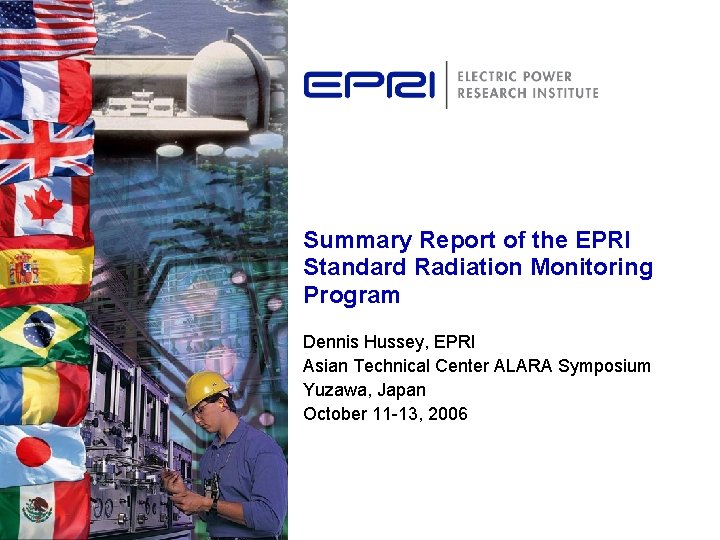 Summary Report of the EPRI Standard Radiation Monitoring
