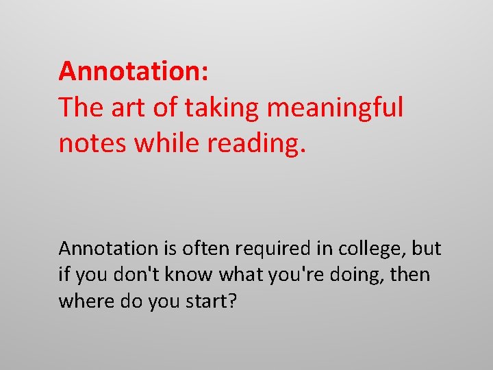 Annotation The art of taking meaningful notes while