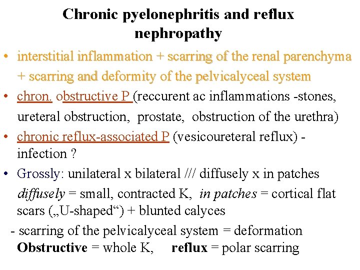 Diseases affecting tubules and interstitium Tubules and interstitium