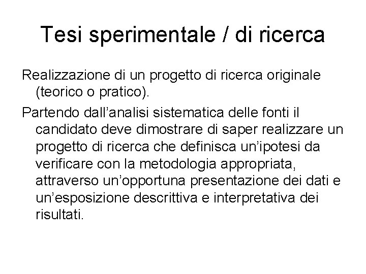 Elaborato finale Tesina Tesi compilativa Rassegna sistematica e