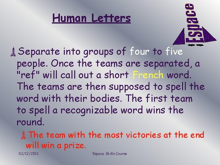 TEAM BUILDING 02122011 Espace Skills Course Section 1