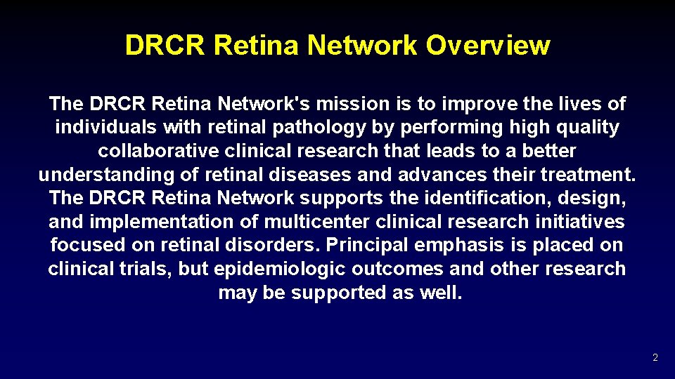 DRCR Retina Network Overview DRCR Retina Network Overview