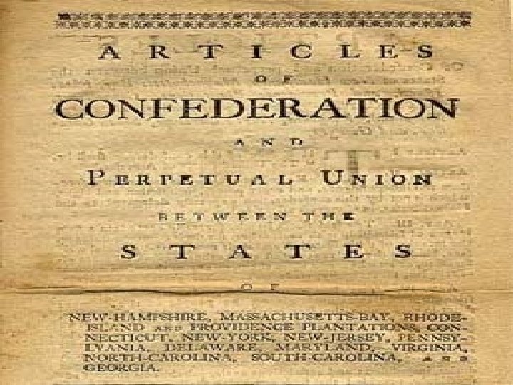 The Articles of Confederation Colonies first attempts to