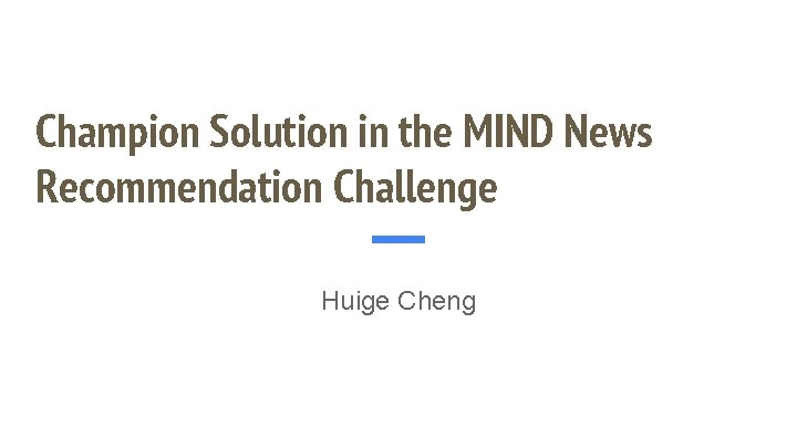 Champion Solution in the MIND News Recommendation Challenge