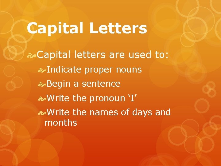 Punctuation Year Nine Capital Letters Capital letters are