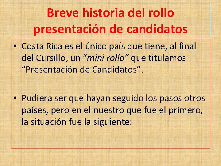 Directrices sobre los candidatos idneos para un Cursillo