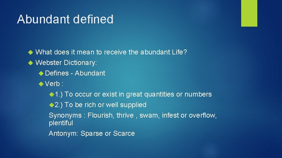 The Promise of the abundant Life Question What