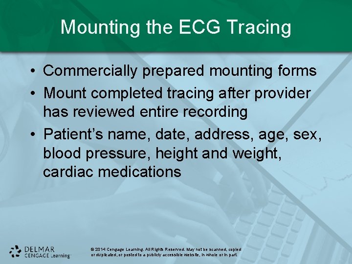 Chapter 37 Electrocardiography 2014 CengageLearning 2014 Cengage All