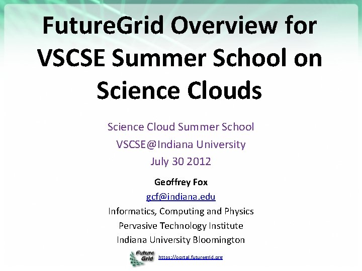 Future Grid Overview for VSCSE Summer School on
