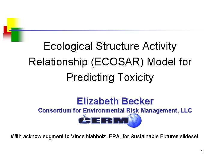 Ecological Structure Activity Relationship ECOSAR Model for Predicting