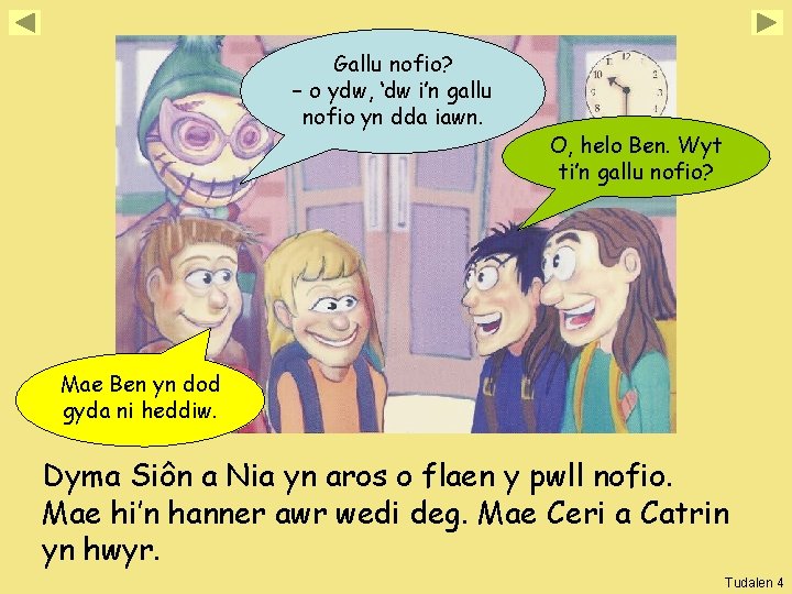 Moddion Blasus Hwr dydd Sadwrn heddiw ac mae