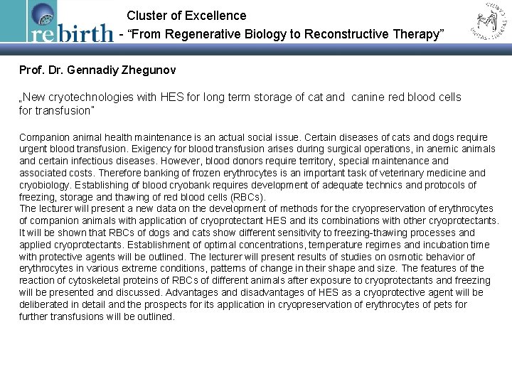 Cluster of Excellence From Regenerative Biology to Reconstructive