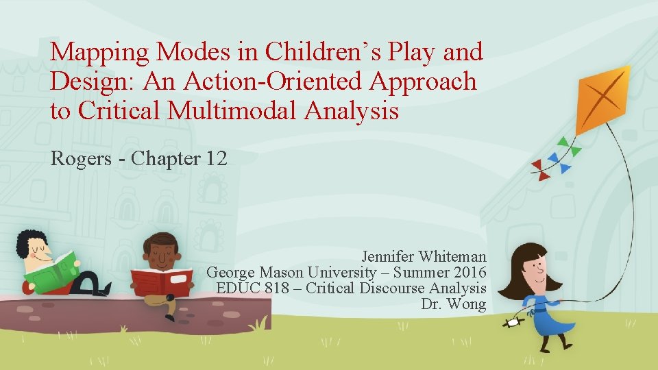 Mapping Modes in Childrens Play and Design An
