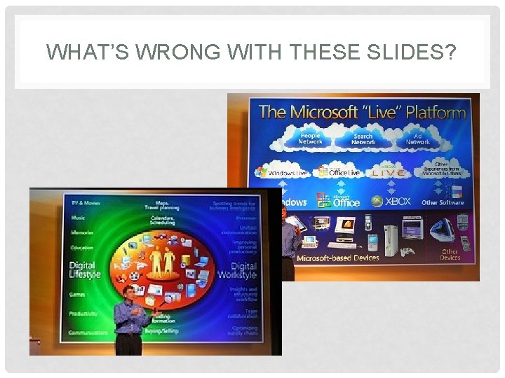 MAKING POWERPOINT SLIDES AVOIDING THE PITFALLS OF BAD