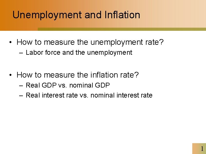 Unemployment and Inflation How to measure the unemployment