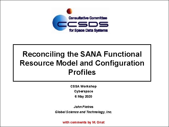 Reconciling the SANA Functional Resource Model and Configuration