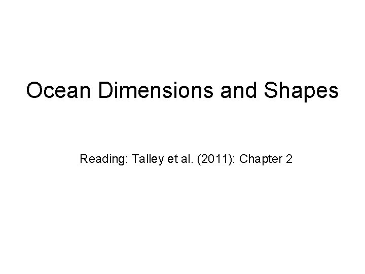 Ocean Dimensions and Shapes Reading Talley et al