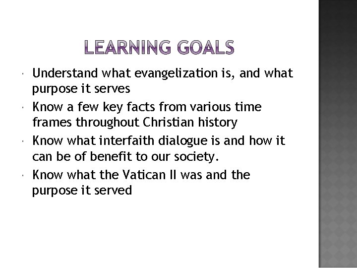 Understand what evangelization is and what purpose it