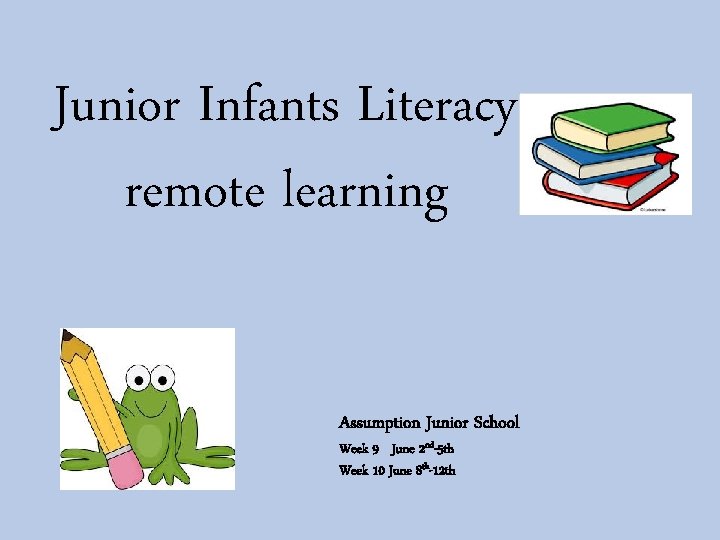 Junior Infants Literacy remote learning Assumption Junior School