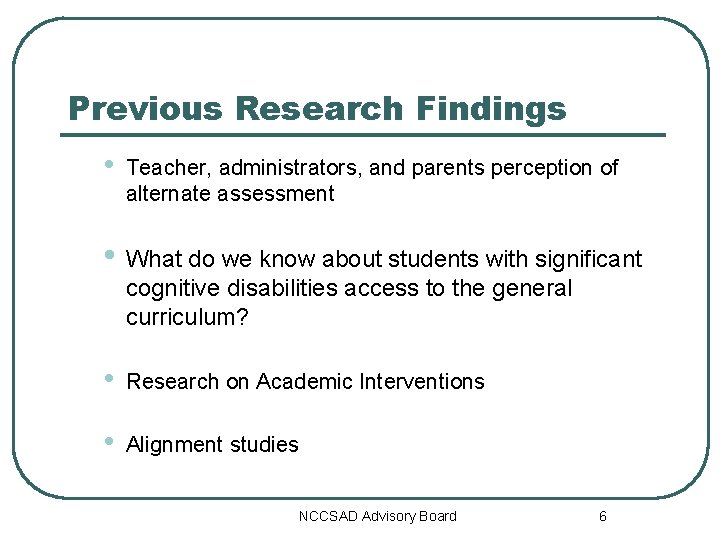 Research Objective Two Alignment Methodologies Diane M Browder
