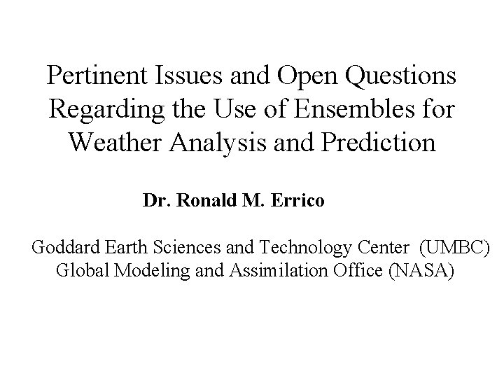 Pertinent Issues and Open Questions Regarding the Use