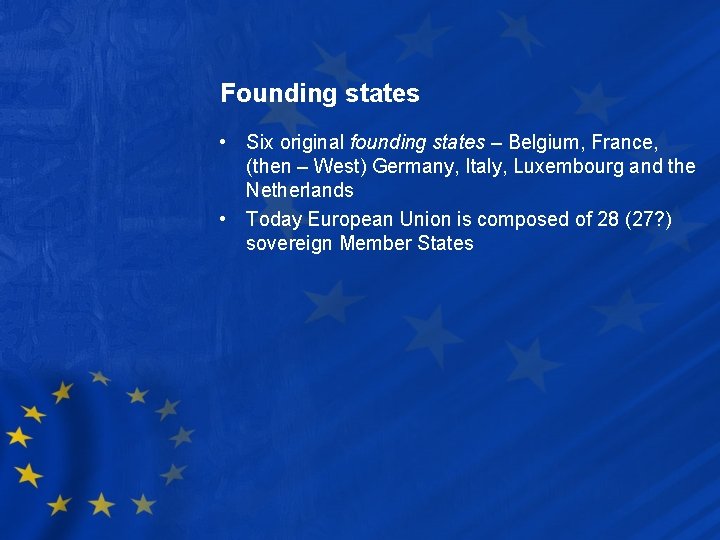 The EU 12 questions about the EU 1