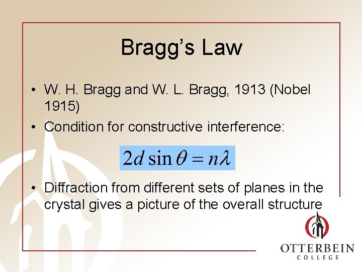 Diffraction and Crystal Structure NANO Workshop 2006 Outline