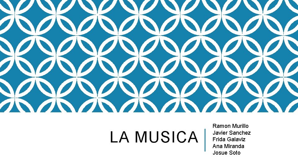 LA MUSICA Ramon Murillo Javier Sanchez Frida Galaviz