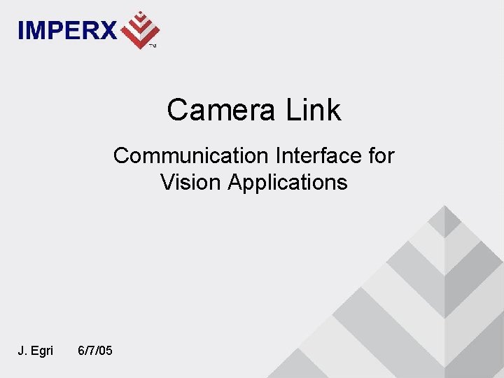 Camera Link Communication Interface for Vision Applications J