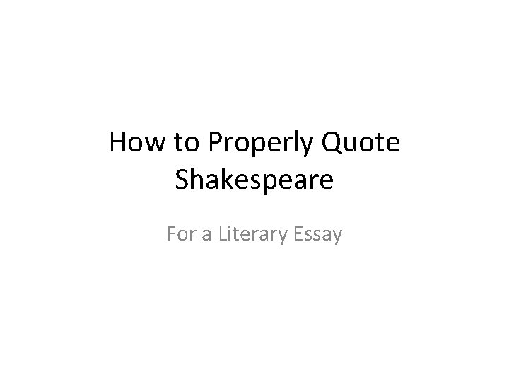 How to Properly Quote Shakespeare For a Literary