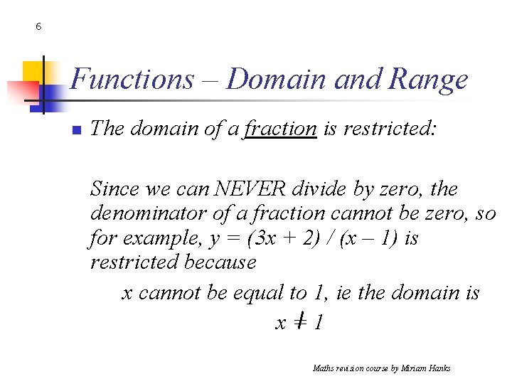 1 Functions and Graphs You should be able
