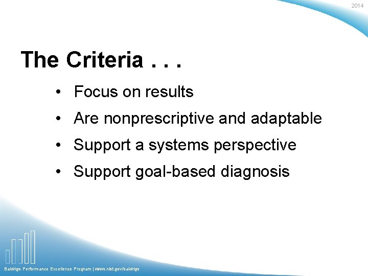 2014 Introduction to the Baldrige Criteria Baldrige Performance