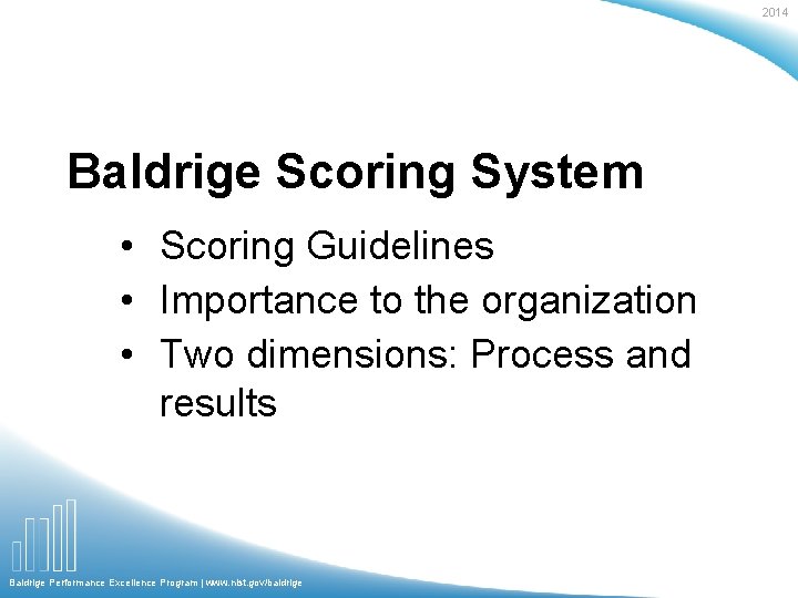 2014 Introduction to the Baldrige Criteria Baldrige Performance