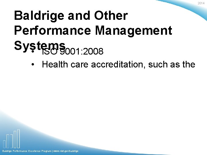 2014 Introduction to the Baldrige Criteria Baldrige Performance