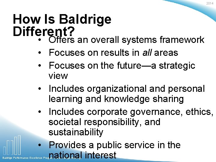 2014 Introduction to the Baldrige Criteria Baldrige Performance